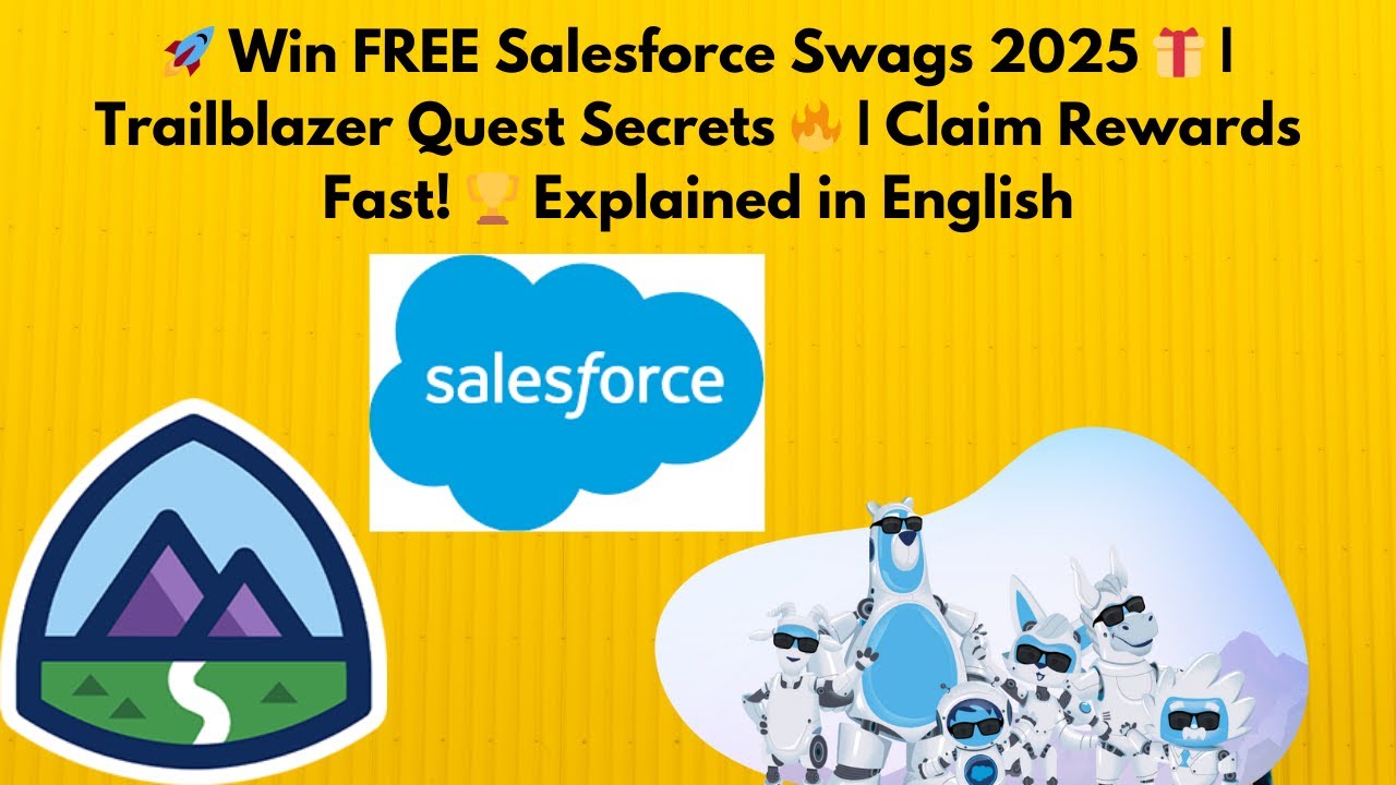 🎯Win Free Salesforce Swags 2025!🚀|🔥Complete Trailblazer Quest Guide |#Salesforce Secrets ...
