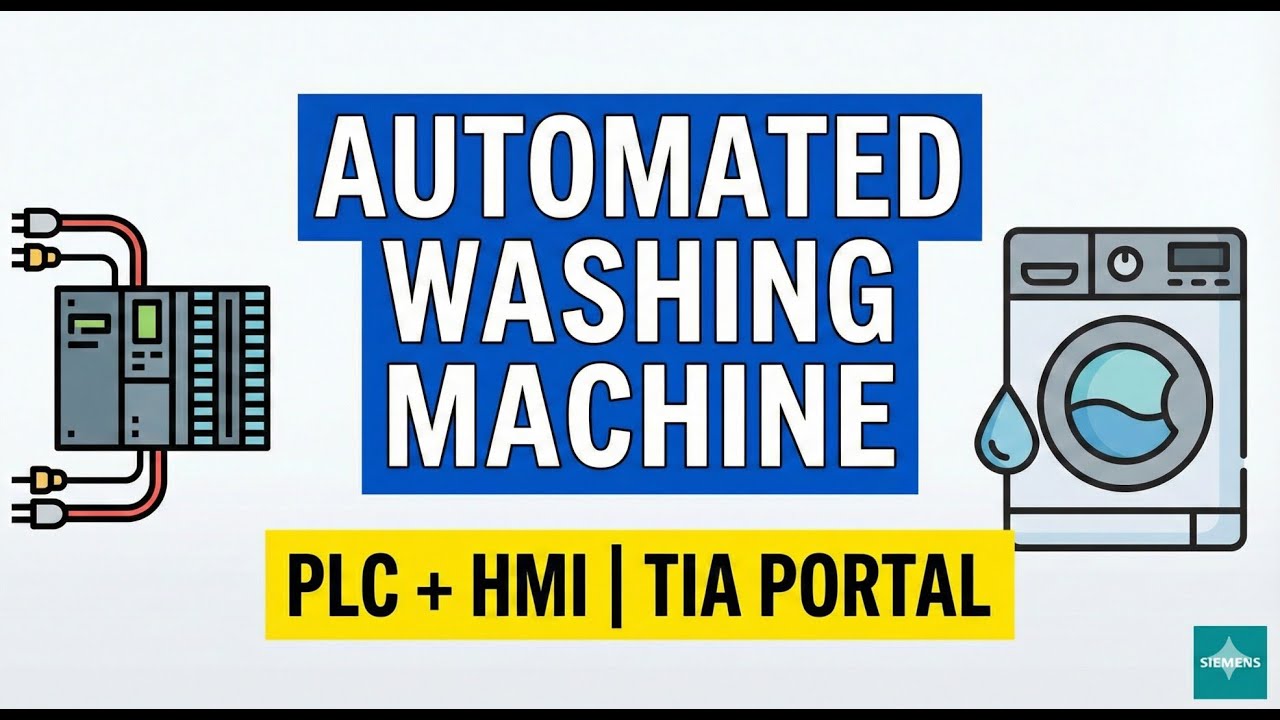 Industrial Washing Machine Automation | PLC & HMI Project in TIA Portal ...