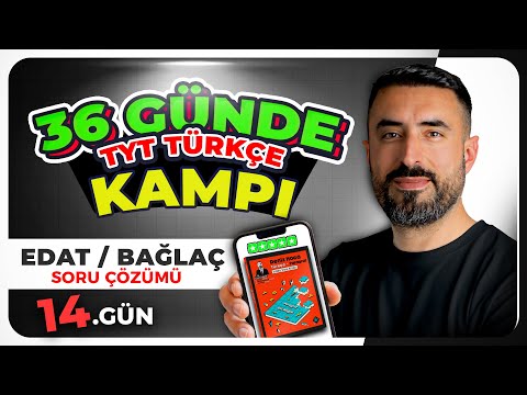 EDAT / BAĞLAÇ  Soru Çözümü 📌 36 GÜNDE TÜRKÇE KAMPI | 14.Gün