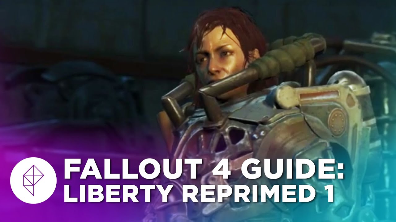 Fallout 4 Guide: Liberty Reprimed Part 1 - YouTube
