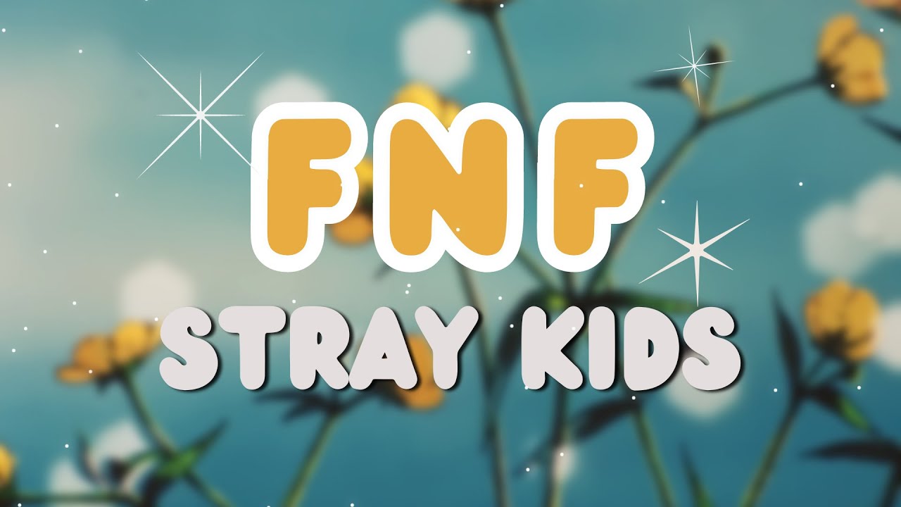 Stray Kids "FNF" | Easy Lyrics - YouTube