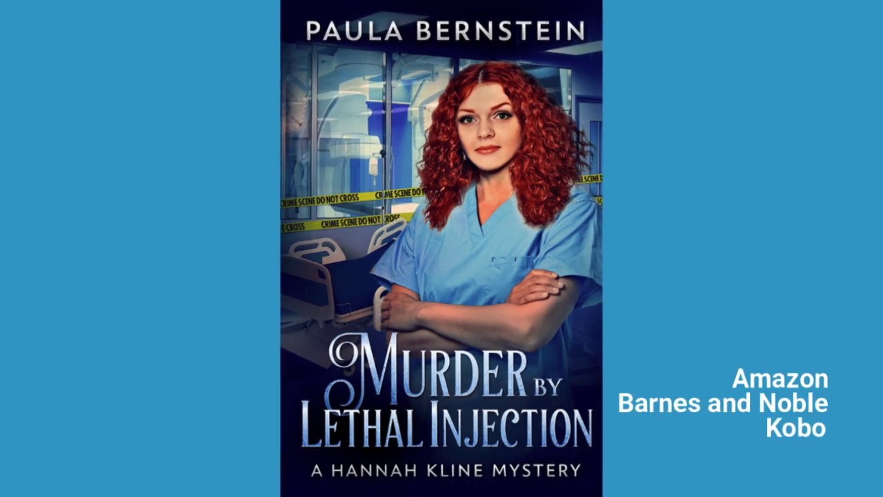 Murder by Lethal Injection, A Hannah Kline Mystery by Paula Bernstein ...