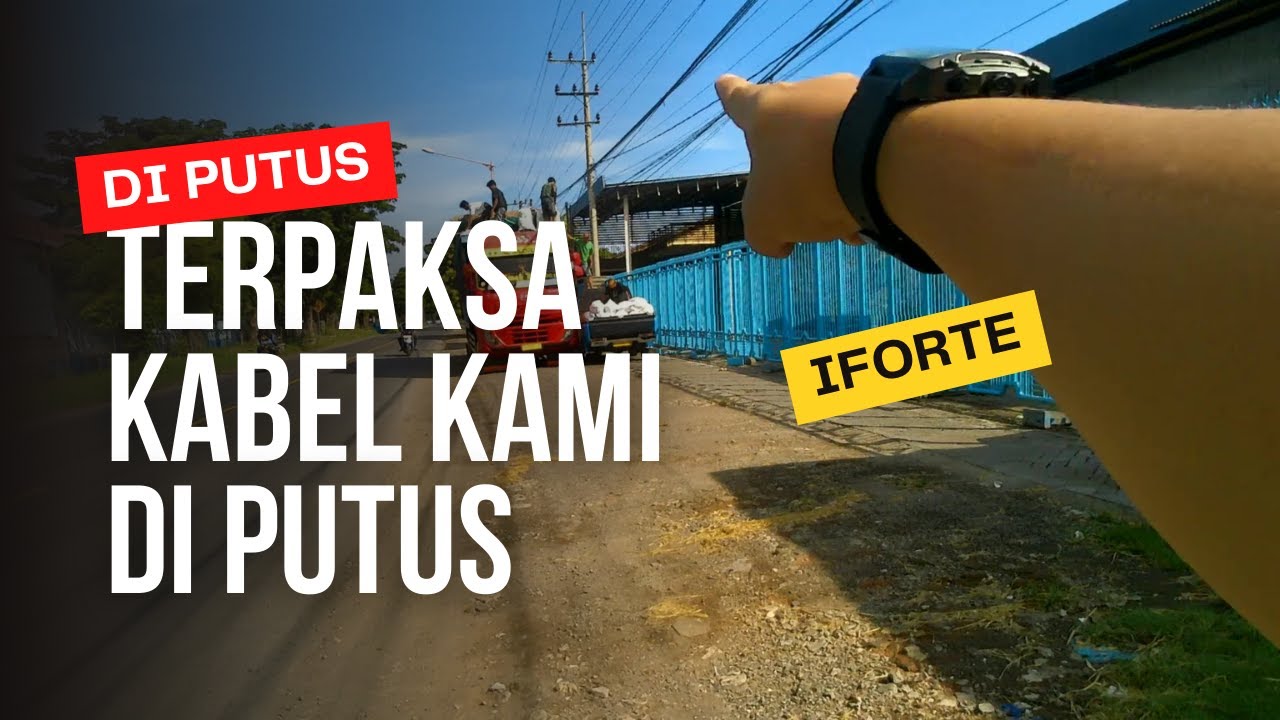 Penyebab Kabel Putus Iforte - YouTube