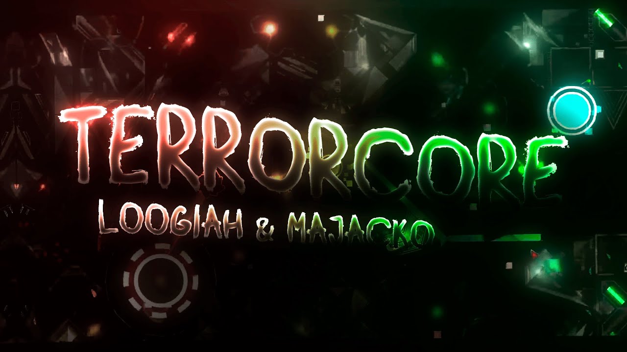 TerrorCore 100% / By Loogiah & MaJackO / (EXTREME DEMON) - Geometry ...