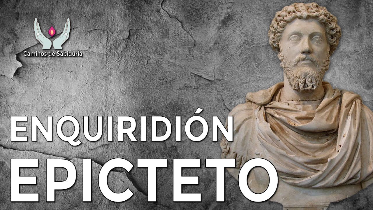 Enquiridión completo - Estoicos - Epicteto - Manual de Epicteto ...