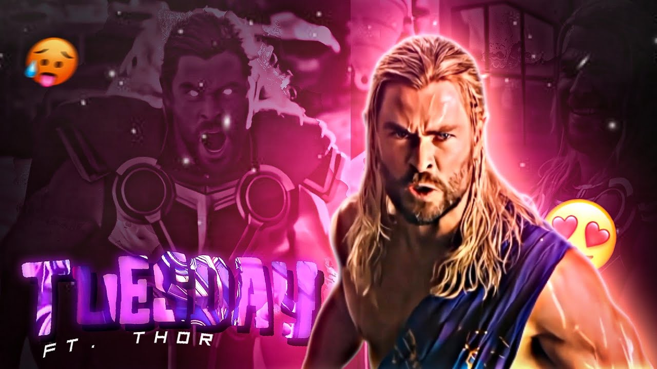 TUESDAY - FT. THOR EDIT | 4K THOR STATUS VIDEO | MCU #THOR 4k,🔥 - YouTube