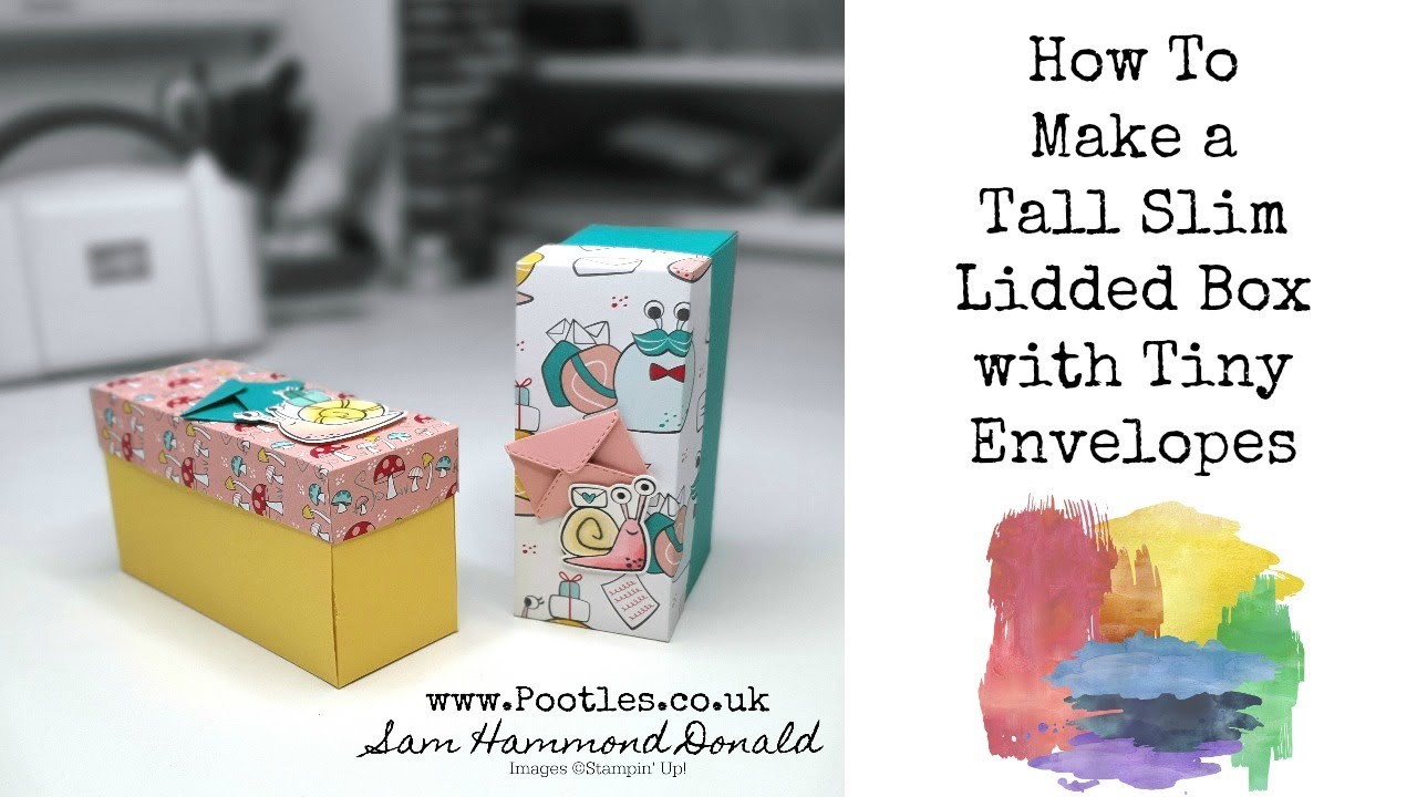 HOW TO Make a Tall Slim Lidded Box with Tiny Envelopes - YouTube