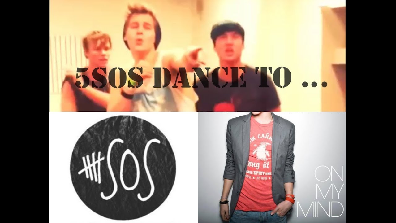 5SOS Dances to On My Mind - YouTube
