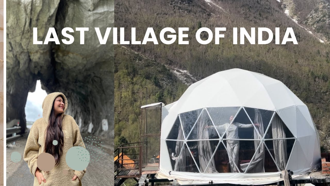 Chitkul e dome stay || Himachal day 2 || Panash Eco world || last ...