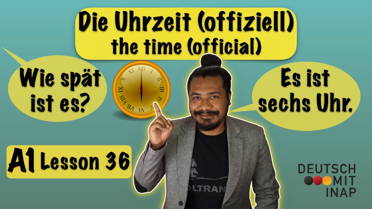 A1 German Lesson 36 How To Tell The Time In German Die Uhrzeit a1-german-lesson-36-how-to-tell-the-time-in-german-die-uhrzeit