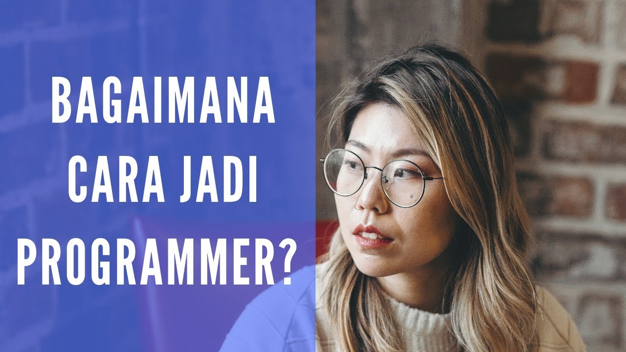 BAGAIMANA CARA JADI PROGRAMMER PROFESIONAL? - YouTube