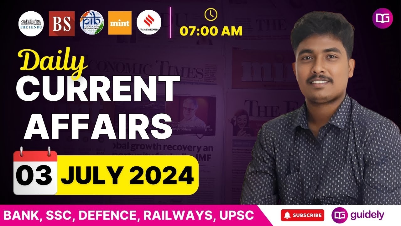 03 JULY CURRENT AFFAIRS 2024 LIVE CLASS | DAILY CURRENT AFFAIRS ...