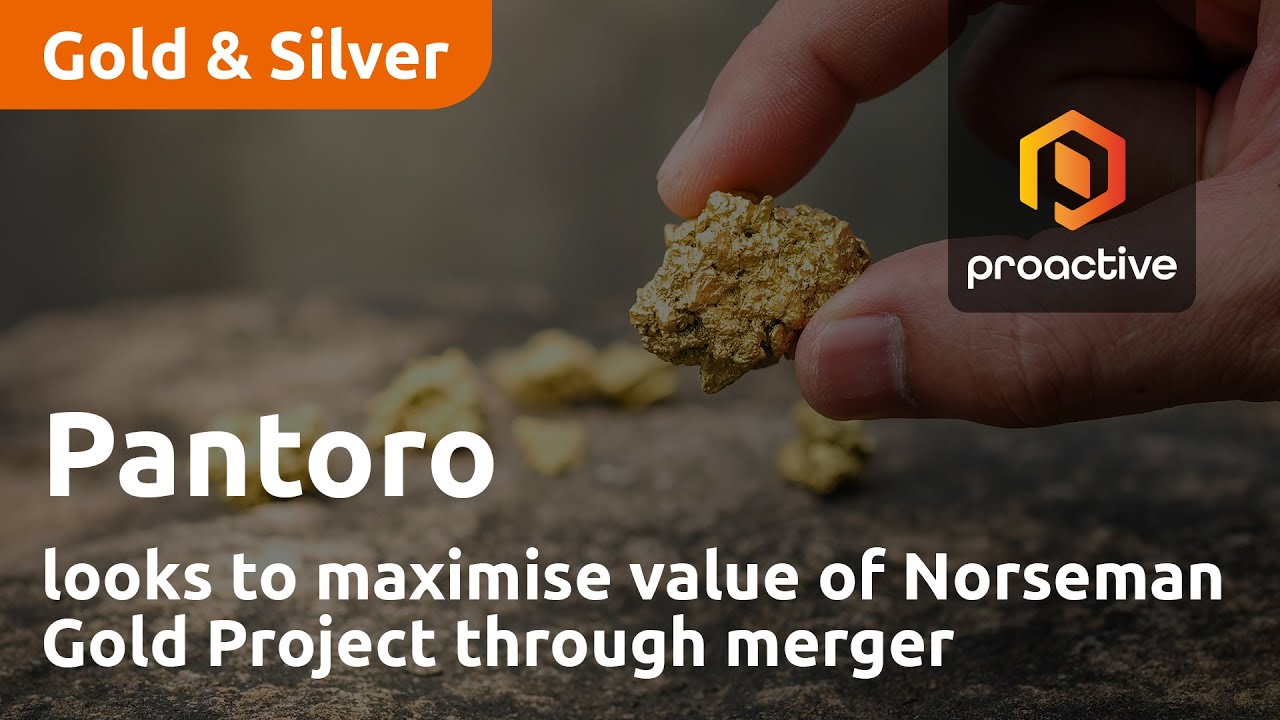 Pantoro looks to maximise value of Norseman Gold Project through merger ...