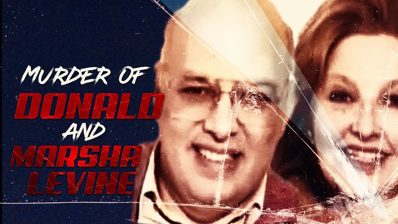 The Murders of Donald and Marsha Levine - YouTube