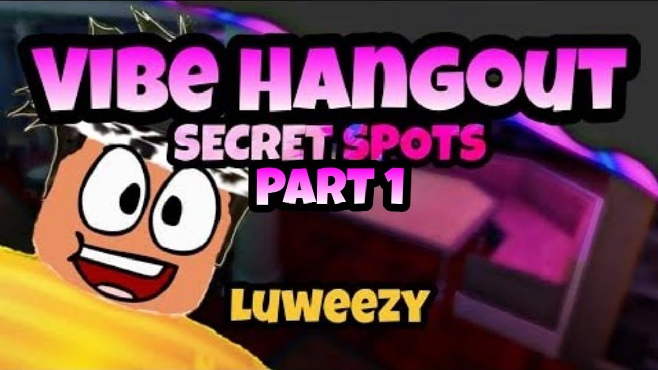 SECRET SPOTS PT.1 | 🌇Vibe Hangout💤 - YouTube