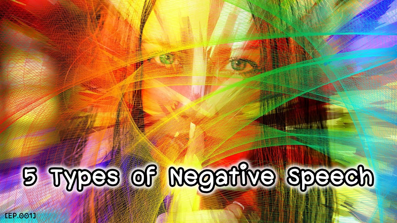 5 Types of Negative Speech - YouTube