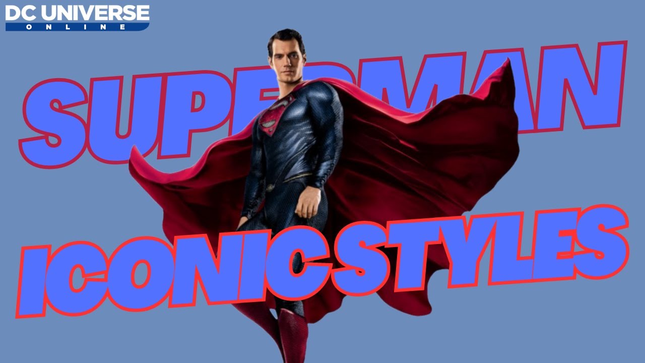 DCUO Iconic Styles - Superman - YouTube