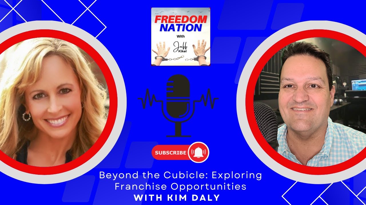 Unveiling the Secrets of Successful Franchising with Kim Daly | Freedom ...