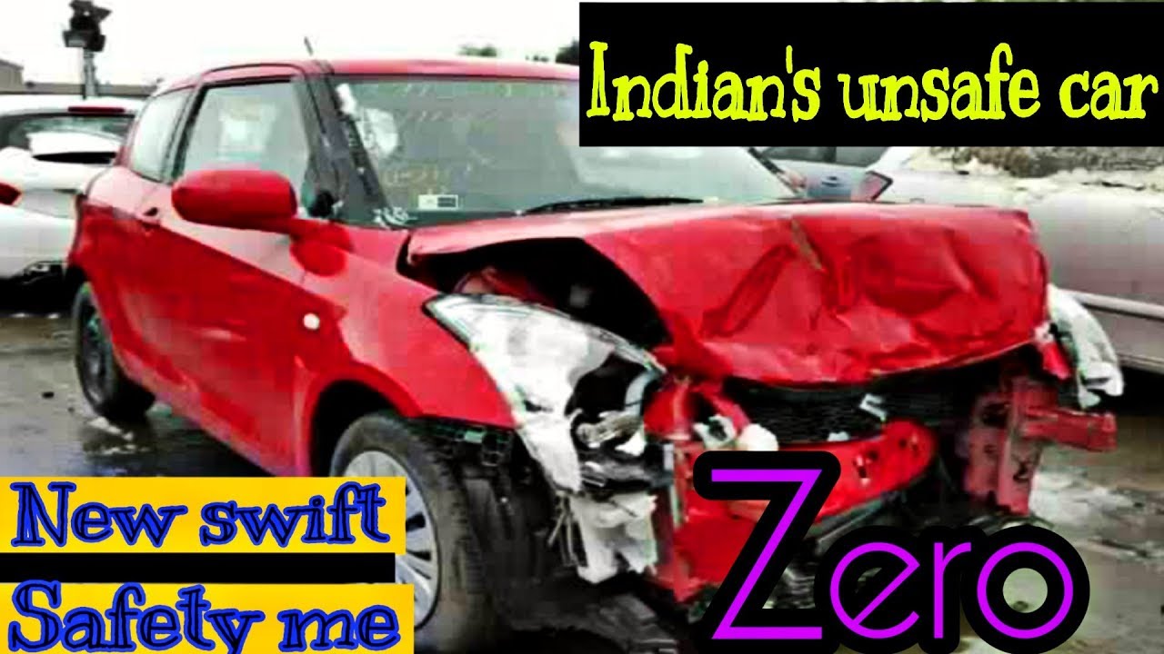 Maruti Suzuki Swift 2019 ll Poor build quality ll India's unsafe car ll ...