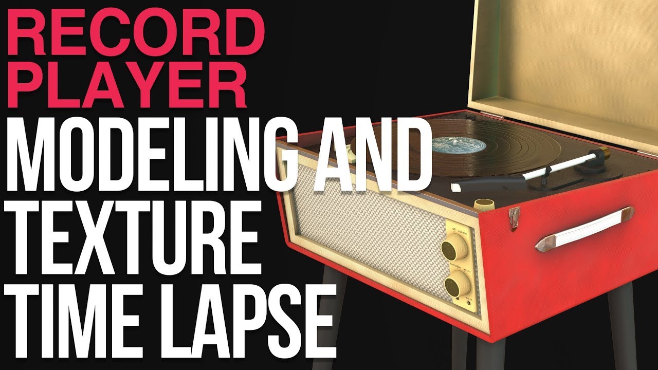 Record Player - Modeling and Texturing with Maya and Photoshop - Time ...
