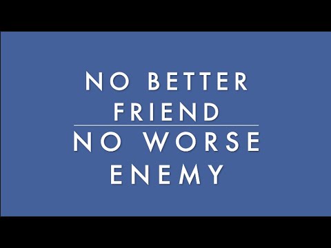 No Better Friend, No Worse Enemy - YouTube