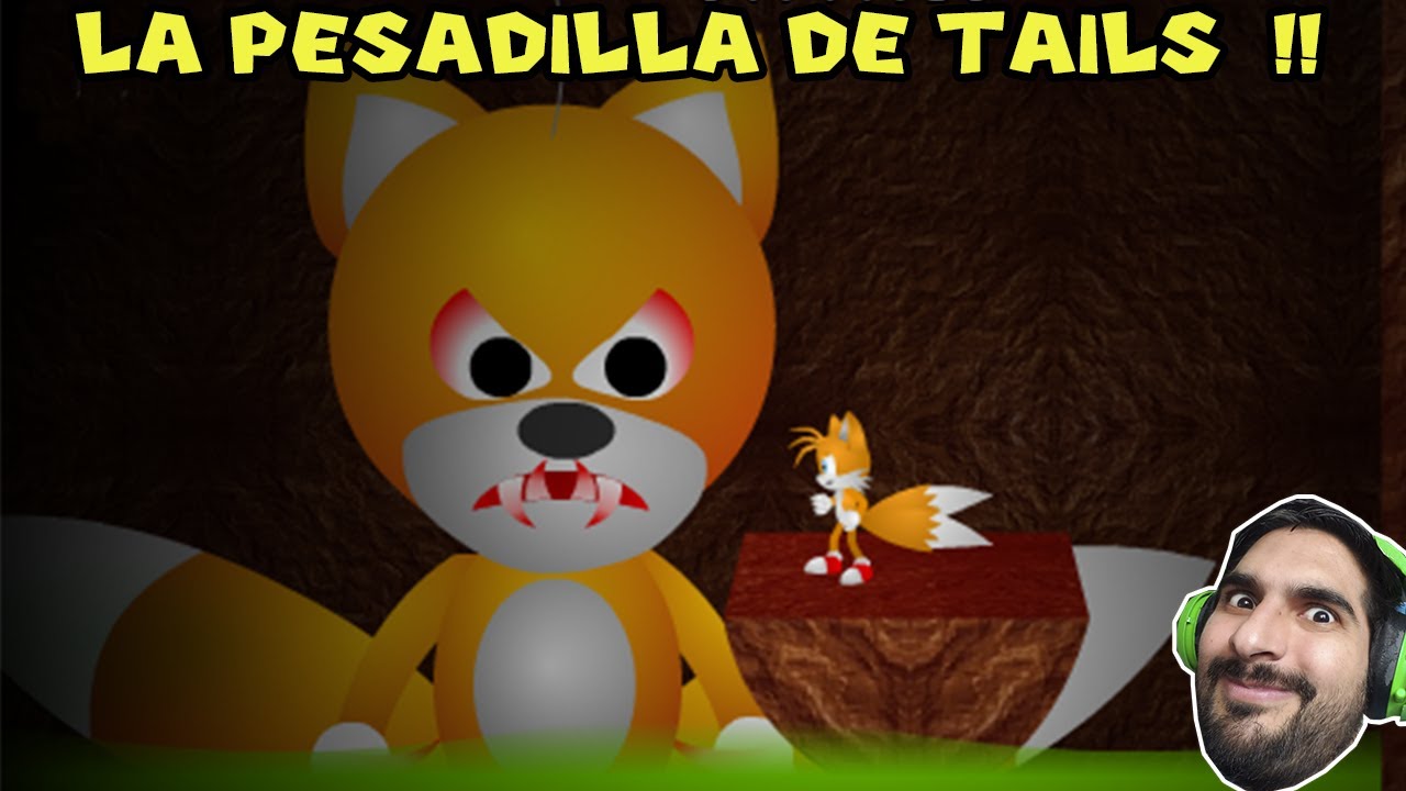 LA PESADILLA DE TAILS !! - Tails Nightmare 1 y 2 con Pepe el Mago - YouTube