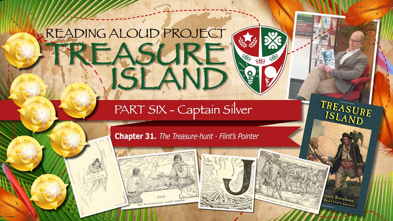TREASURE ISLAND | PART SIX | Captain Silver | 31. The Treasure-hunt ...