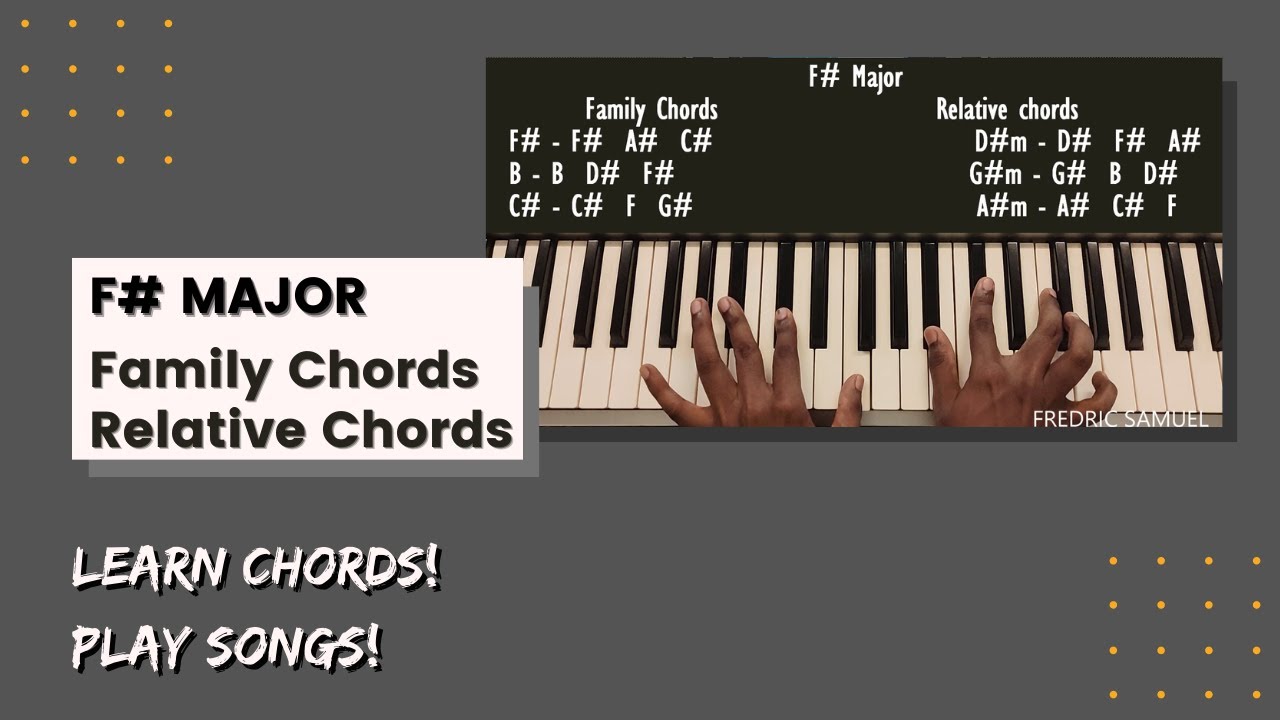 F Sharp Major (F#) Family Chords & Relative Chords | Improve your ...