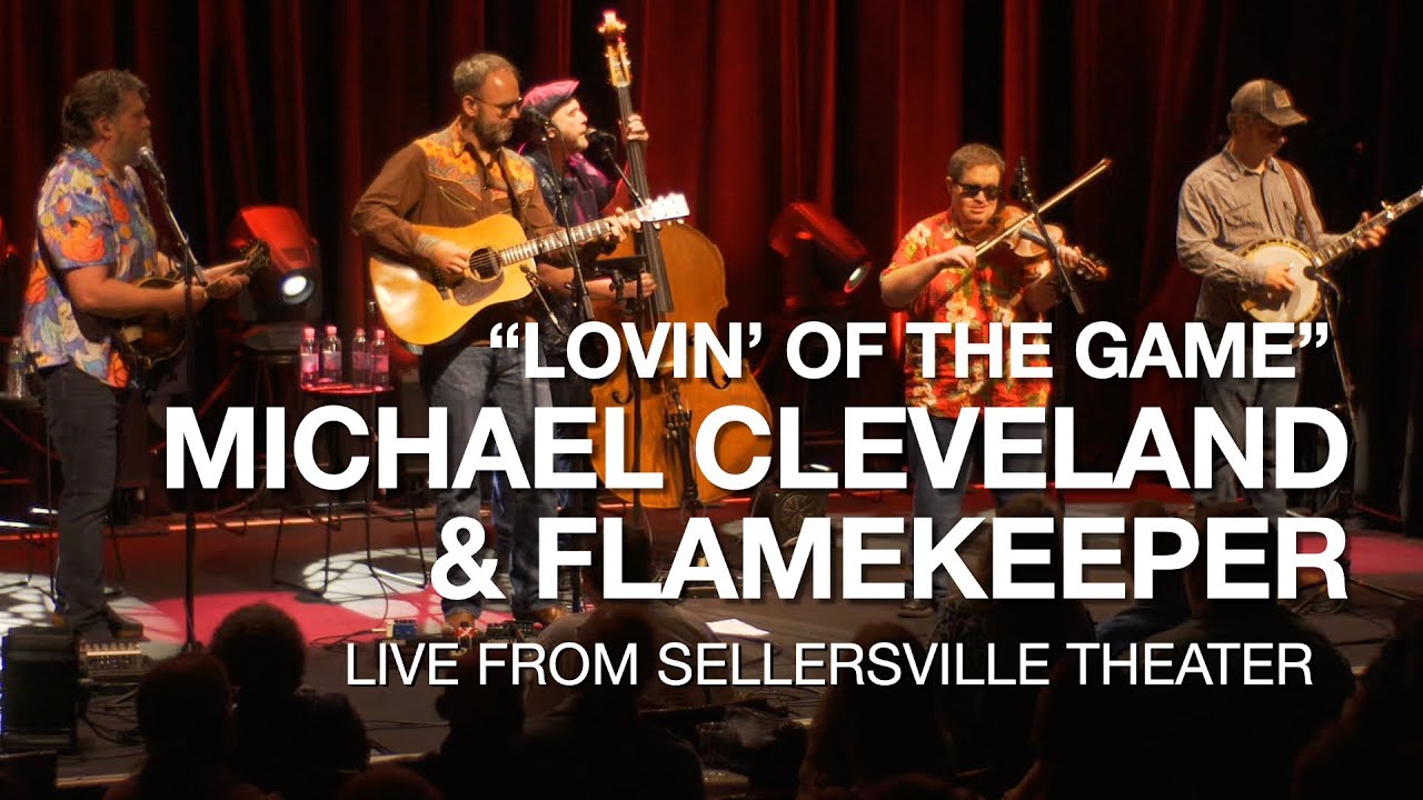 Michael Cleveland & Flamekeeper "Lovin' Of The Game" | Fri, Sep 13 ...