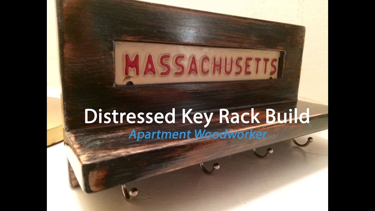 Distressed Key Rack Build by Apartment Woodworker - YouTube