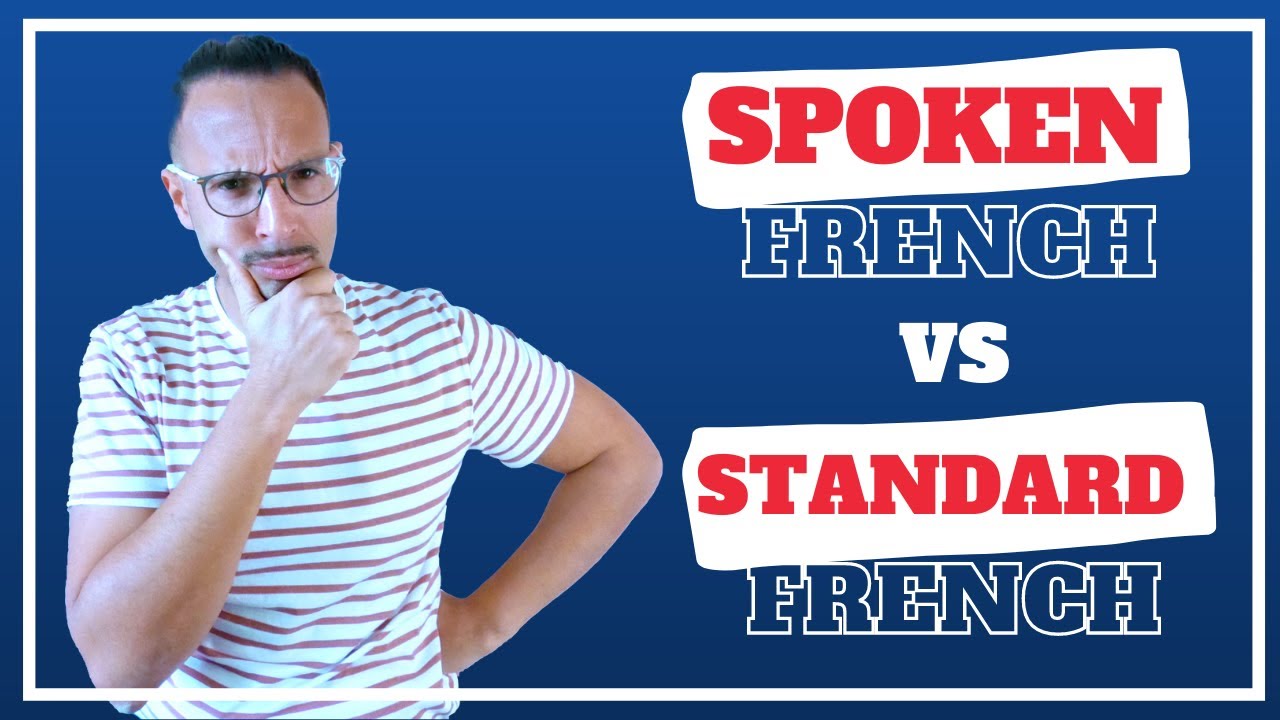 From intermediate French to advanced // Why spoken French is so ...