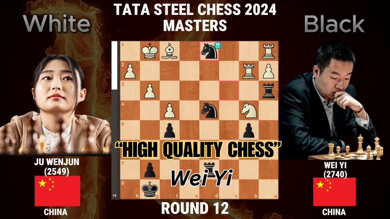 "Just want to play High Quality Chess" -Wei Yi (Ju Wenjun vs. Wei Yi ...
