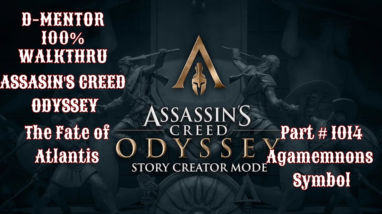 Assassin's Creed Odyssey 100% Walkthrough The Fate of Atlantis ...
