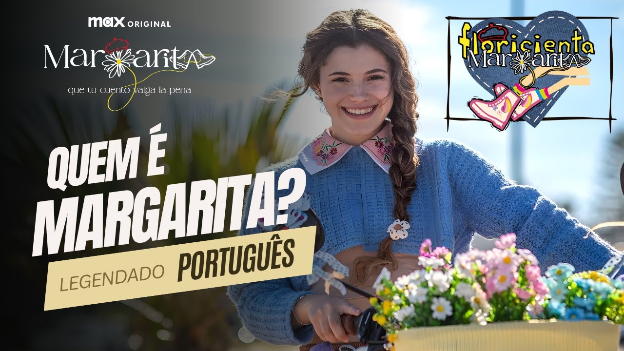 Quem é Margarita? (MARGARITA TRAILER) Português Legendado #floricienta ...