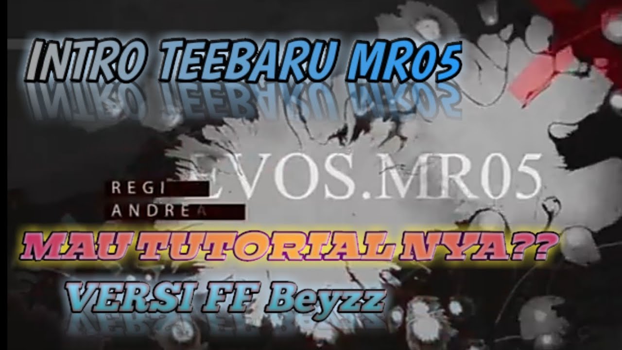 INTRO MR05 TERBARU VERSI FF Beyzz - YouTube