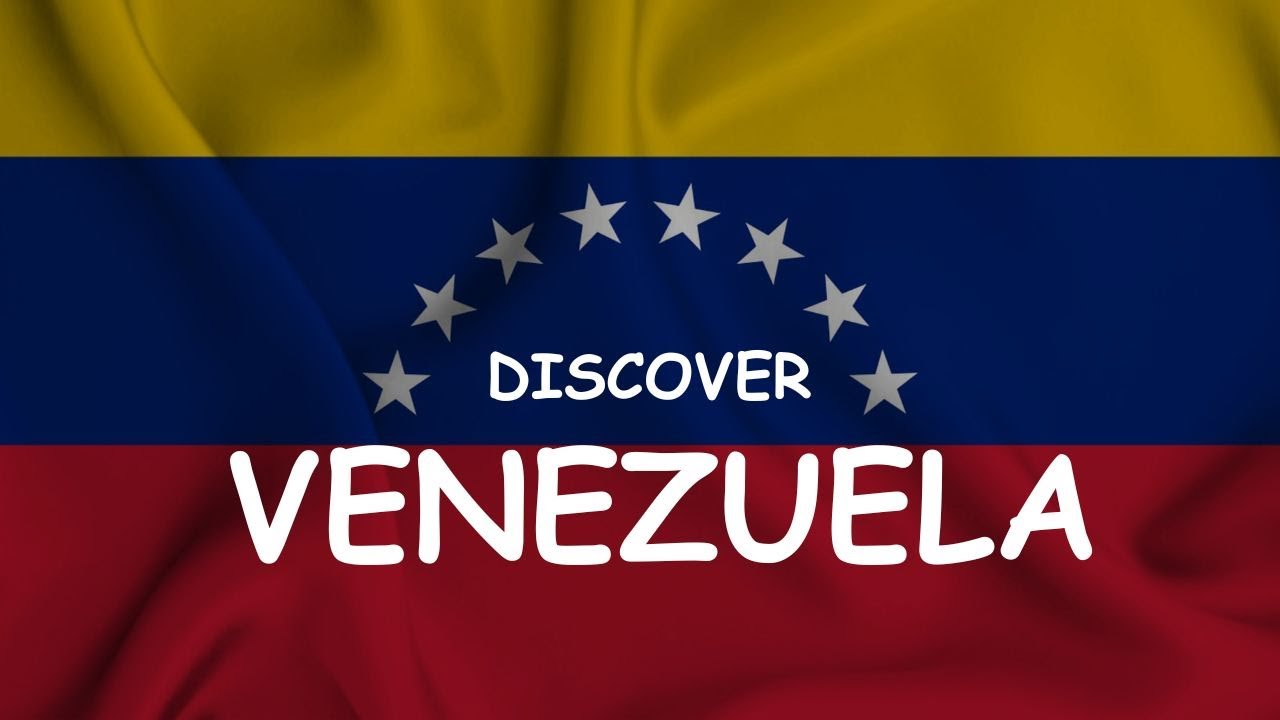 DISCOVER VENEZUELA! Everything you need to know about Venezuela # ...