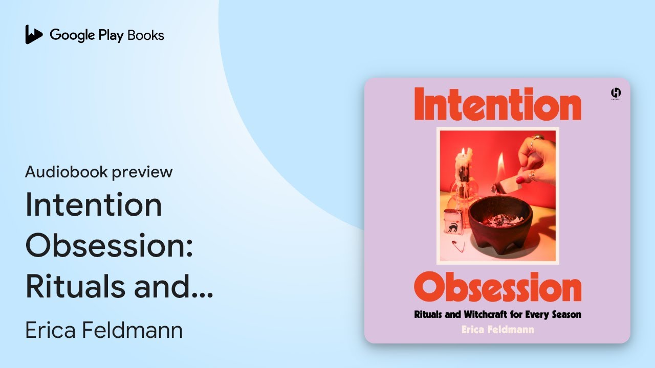 Intention Obsession: Rituals and Witchcraft for… by Erica Feldmann ...