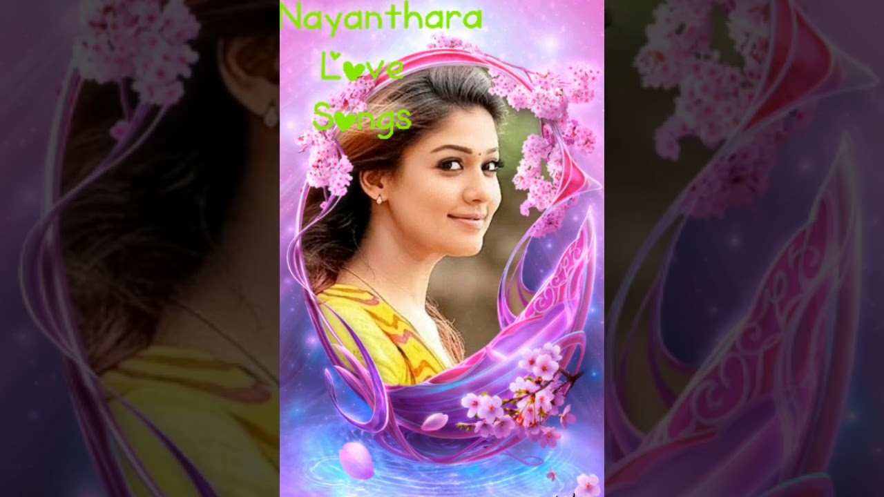 Nayanthara Love Songs, Nayanthara Tamil love hits, Nayanthara songs ...