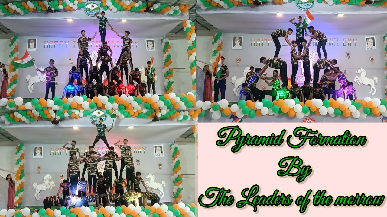 ||Unique Pyramid Formation by the Leaders of Tomorrow|| Independence ...