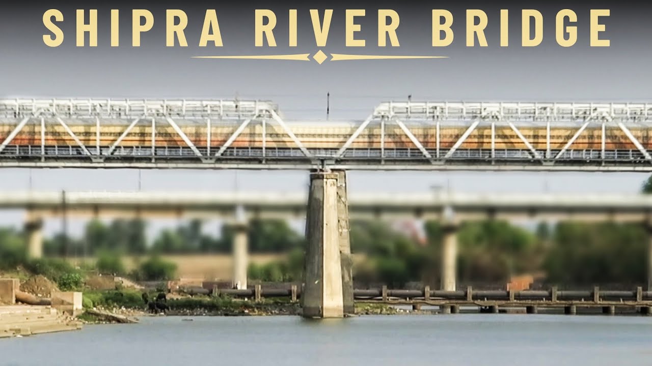 Trains through Shipra River Bridge ~ Trainspotting in Ujjain | Indian ...