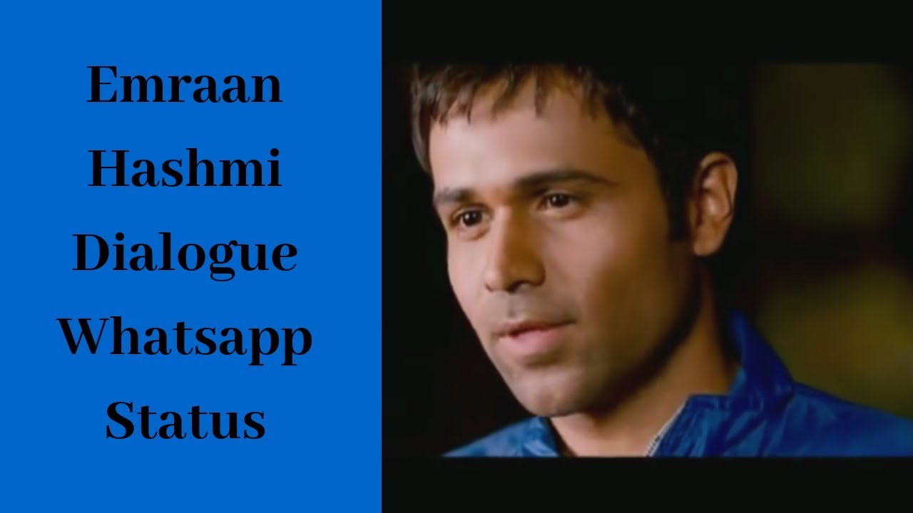 Emraan Hashmi Dialogue Status For WhatsApp - YouTube