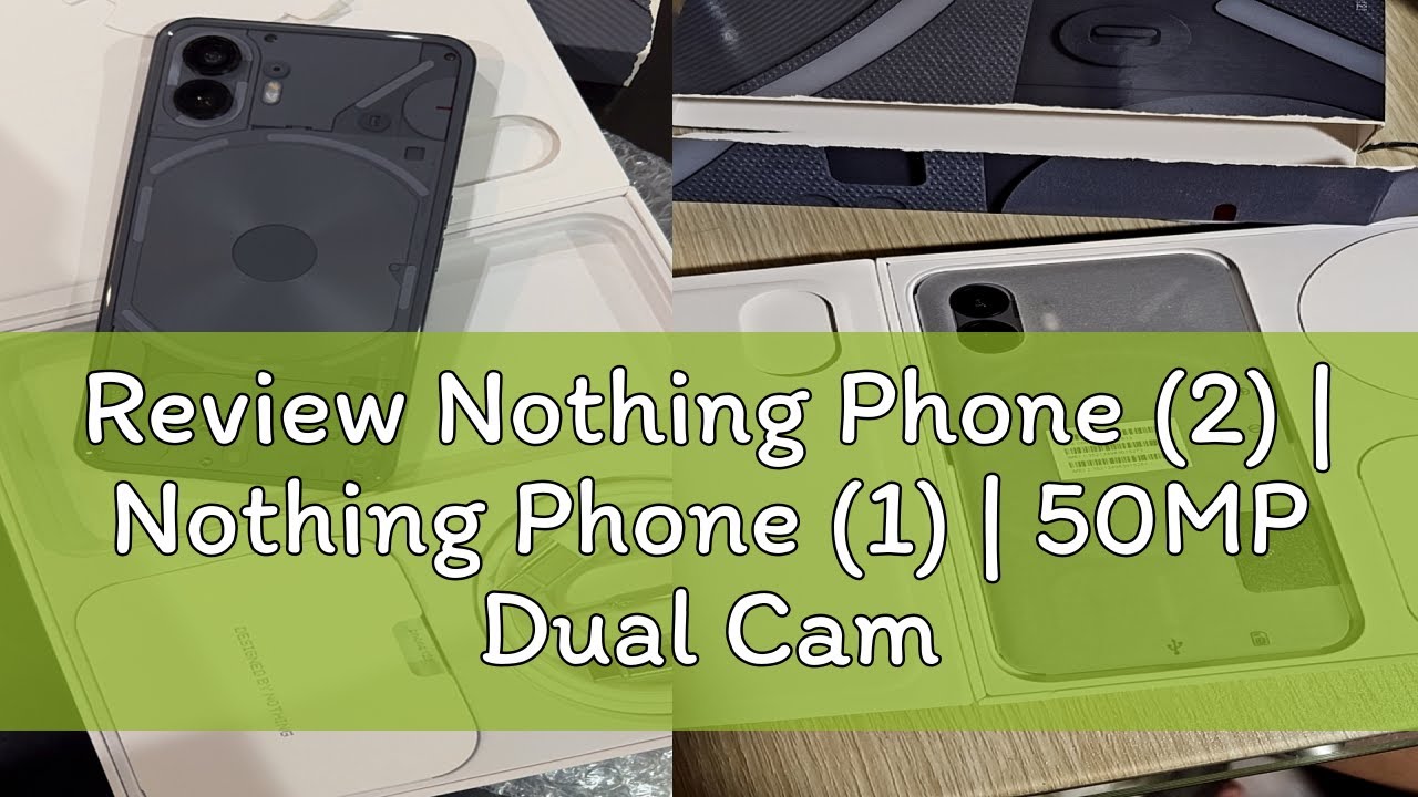 Review Nothing Phone (2) | Nothing Phone (1) | 50MP Dual Camera | Pure ...