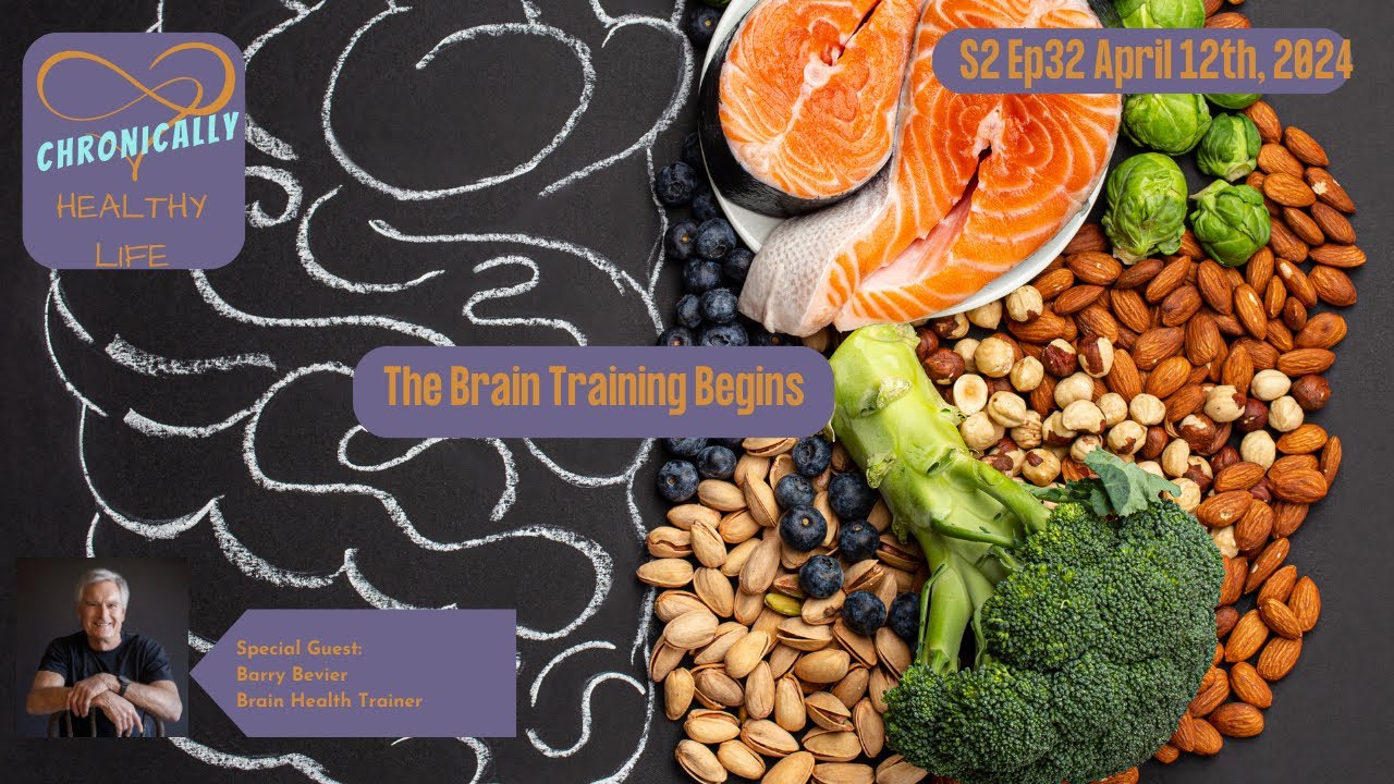 The Brain Training Begins - Chronically Healthy Life S2 Ep32 - YouTube