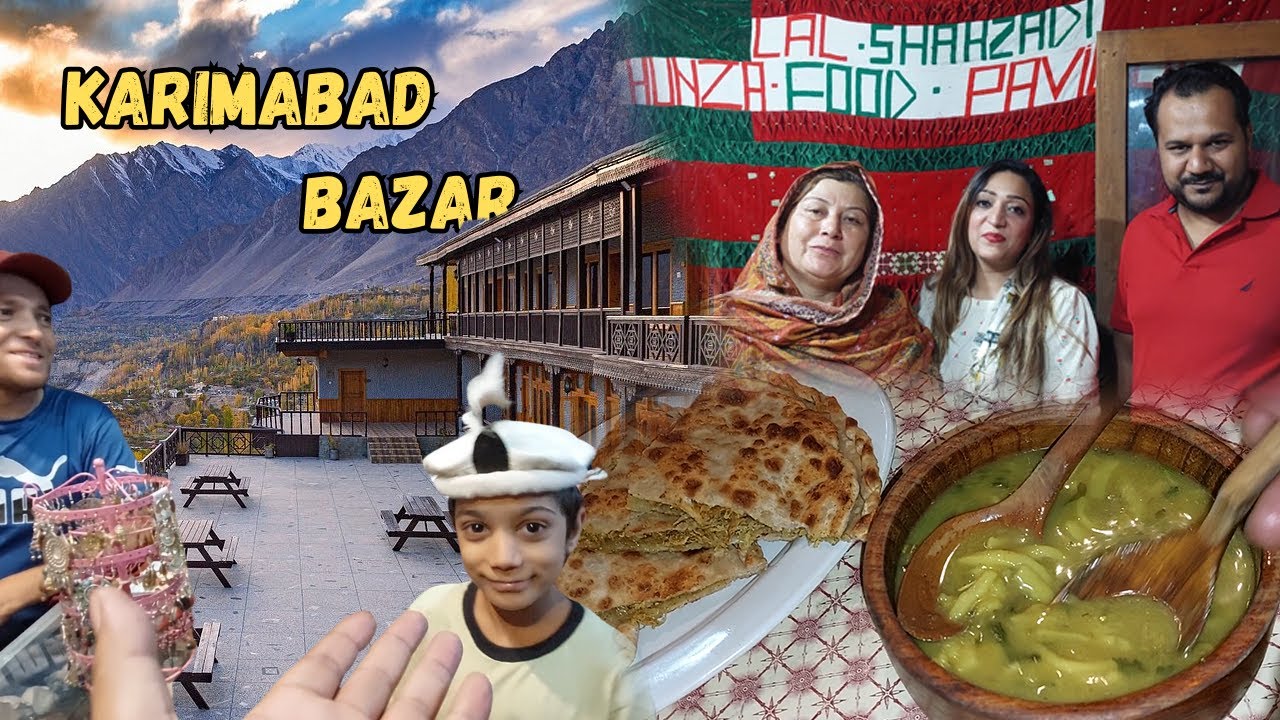 Karimabad Bazar Hunza Best Food ! - YouTube