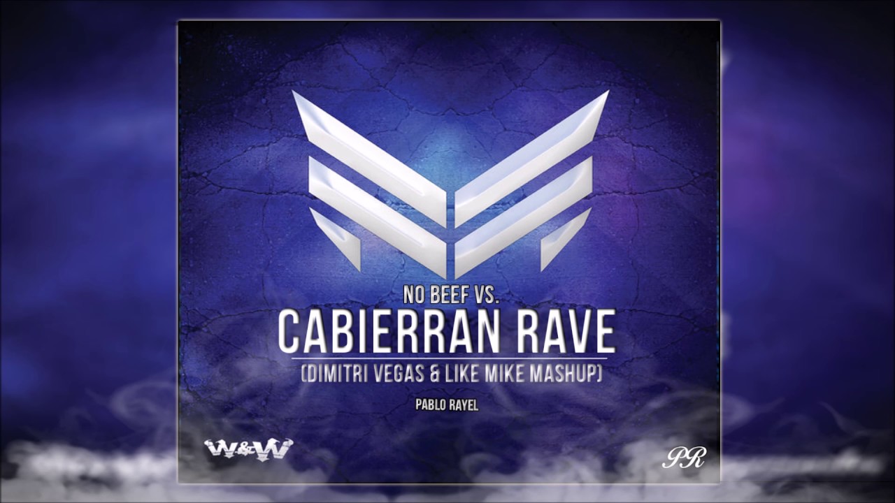 Caribbean Rave Vs. NO BEEF (Dimitri Vegas & Like Mike Mashup)[Pablo ...