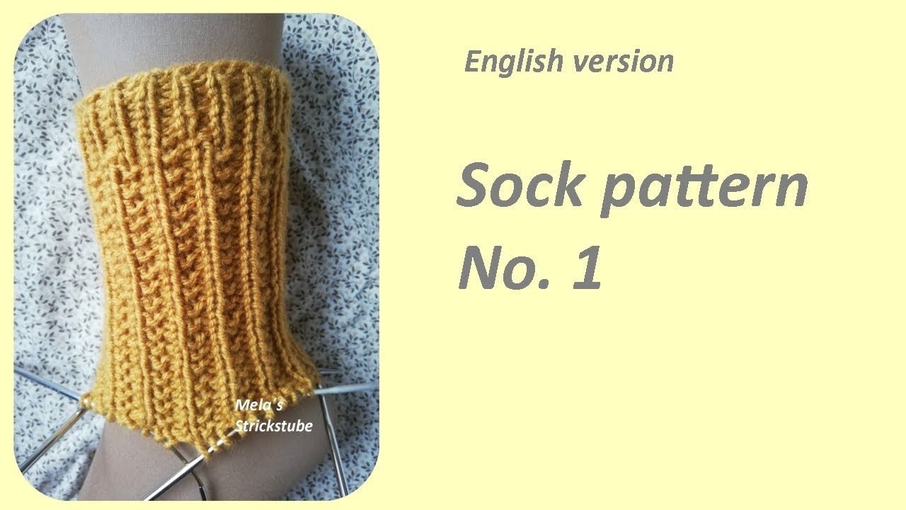 Sock pattern No. 1 / english version knit pattern in rounds - YouTube