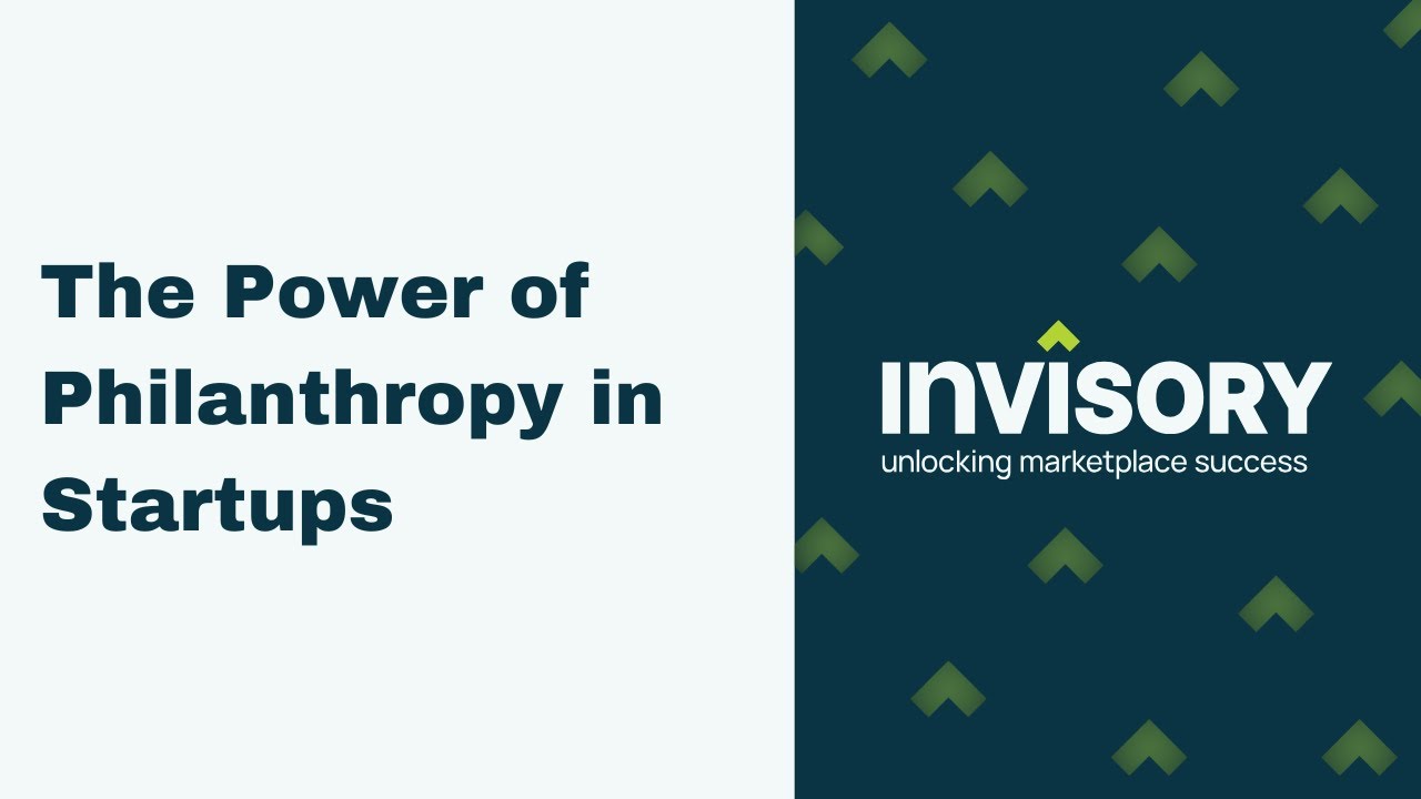 The Power of Philanthropy in Startups with Invisory and African Mission ...