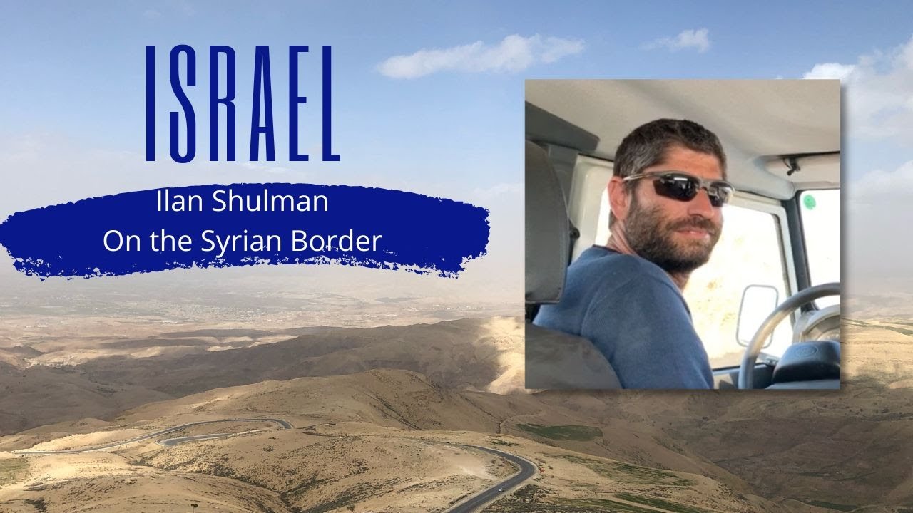 Israel: Exclusive Jeep Tour with Ilan Shulman on Israel Syrian Border ...