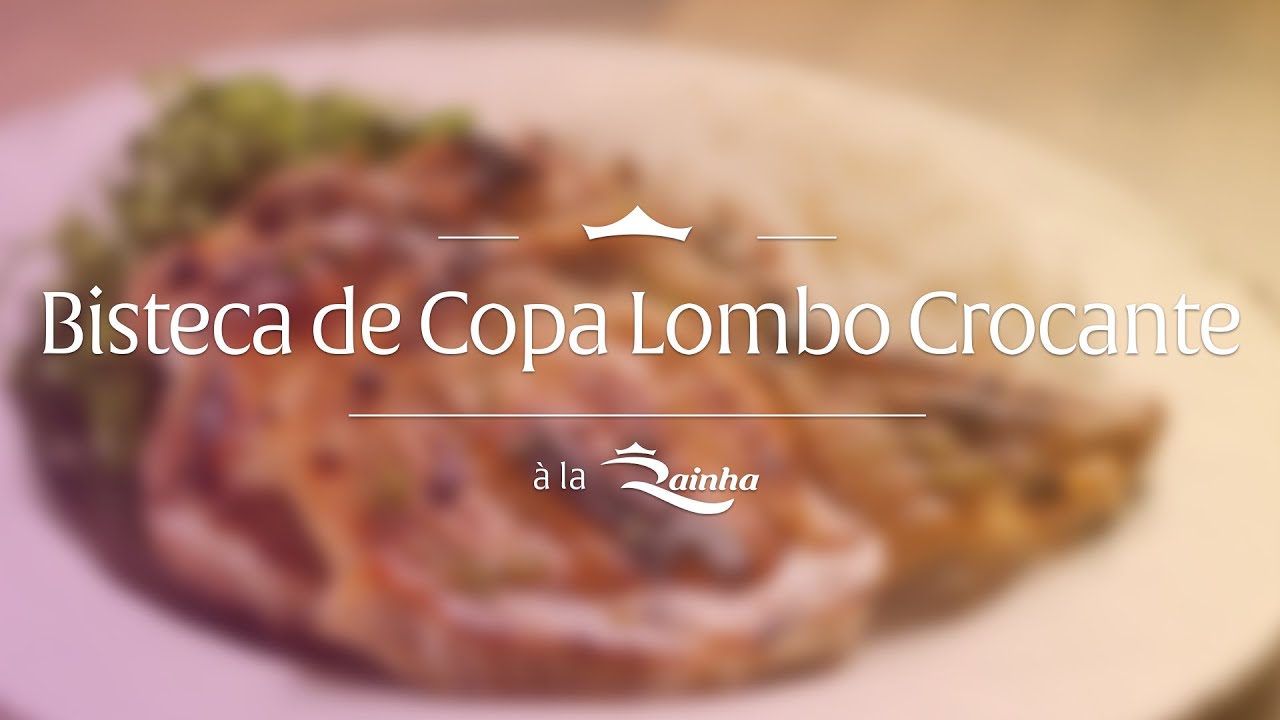 Bisteca de copa lombo crocante - YouTube