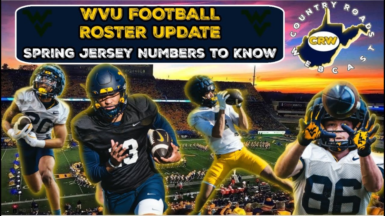 4/2 WVU Football Roster Update: Newcomers Jersey Numbers to Know | West ...